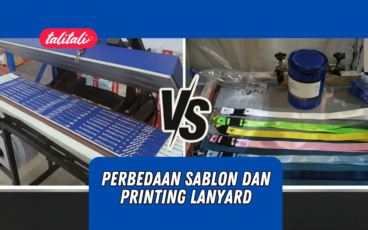 8 Perbedaan Sablon dan Printing Lanyard, Mana yan... | Talitali